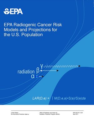 Blue Book: EPA Radiogenic Cancer Risk Models and Projections for the U ...